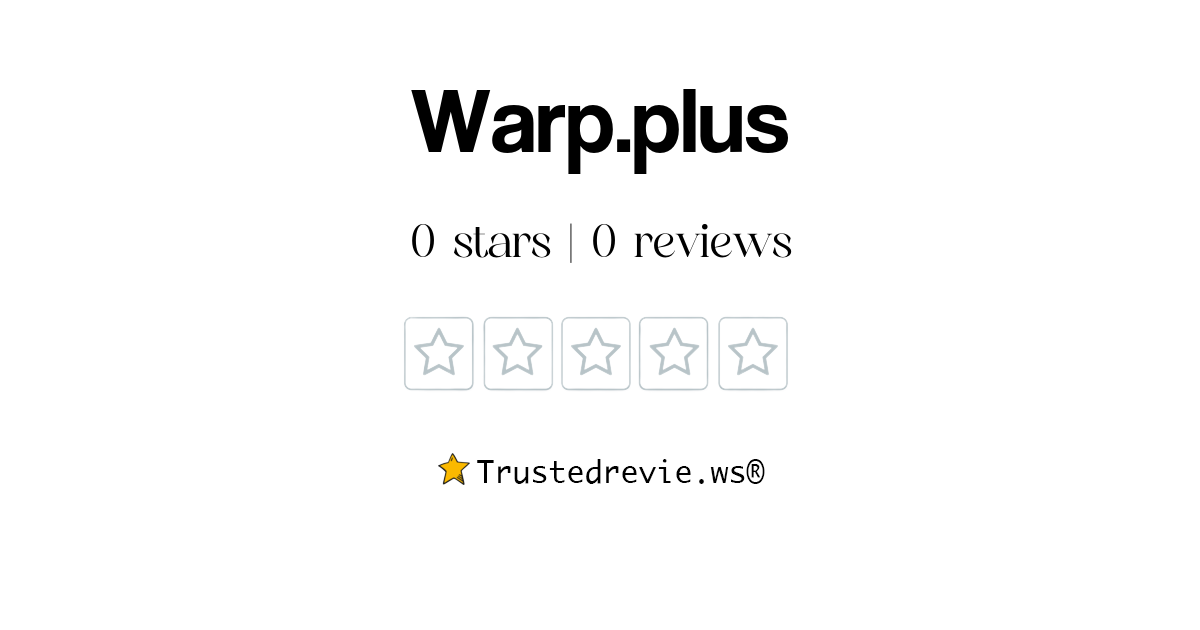 Warp.plus Review: Legit or Scam? [2026 New Reviews]