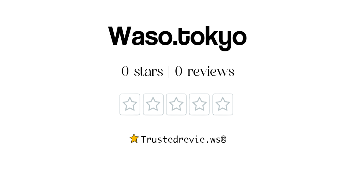 Waso.tokyo Review: Legit or Scam? [2025 New Reviews]