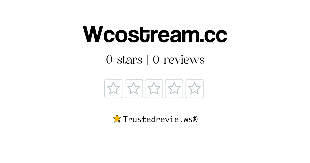 Wcostream.cc Review: Legit or Scam? [2026 New Reviews]