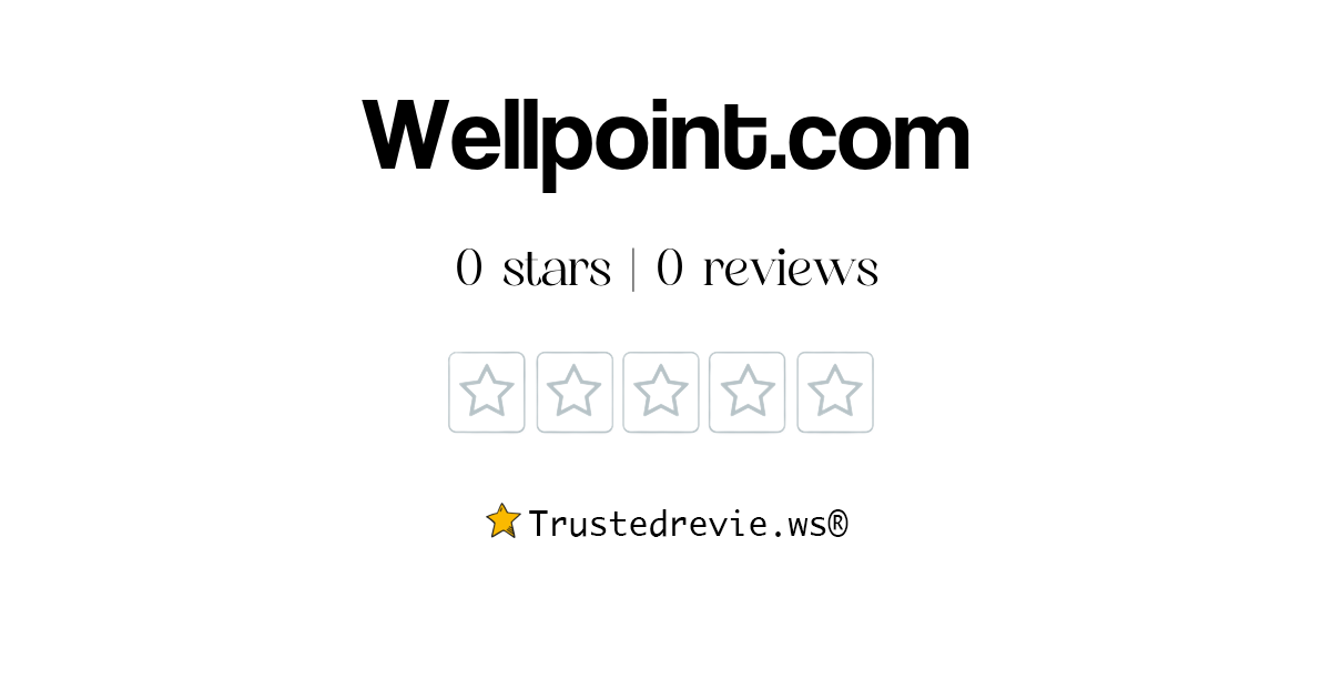 Wellpoint.com Review: Legit or Scam? [2026 New Reviews]