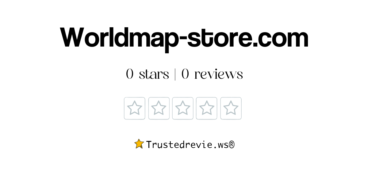 Worldmap-store.com Review: Legit or Scam? [2026 New Reviews]