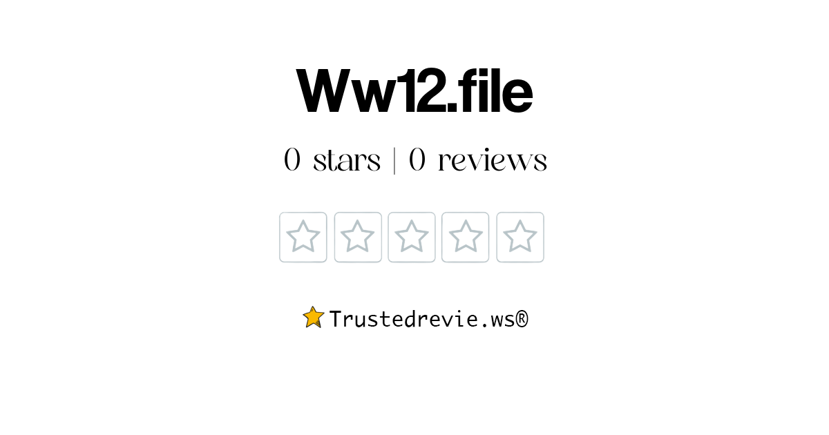 Ww12.file Review: Legit or Scam? [2024 New Reviews]