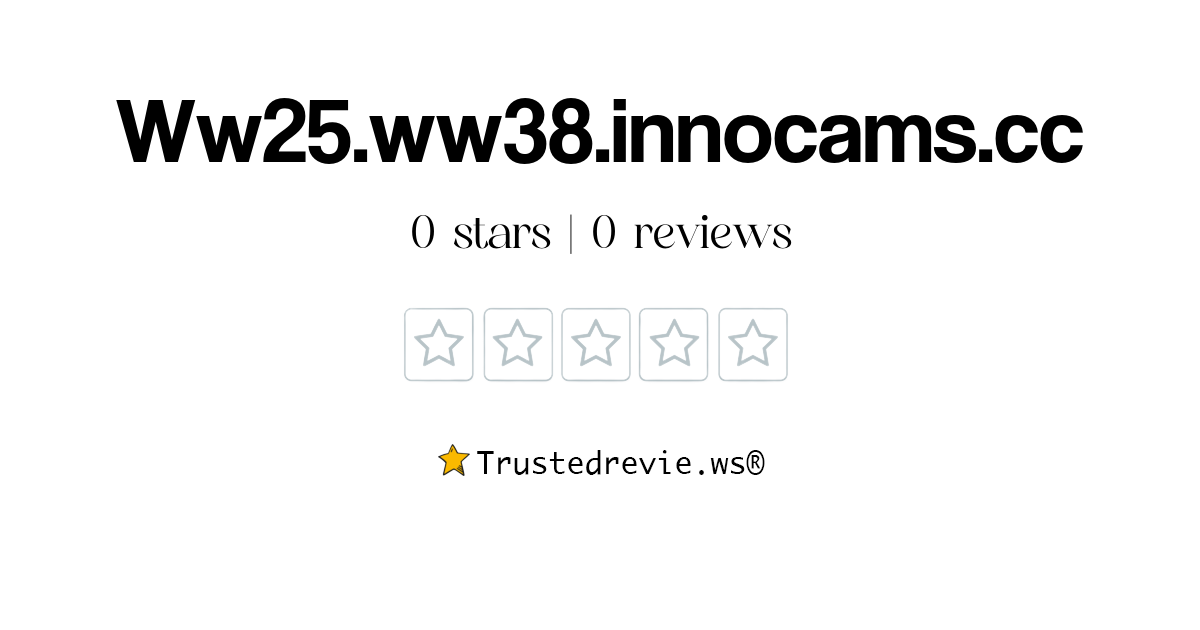Ww25 ww38 innocams cc Review Legit Or Scam 2026 New Reviews 
