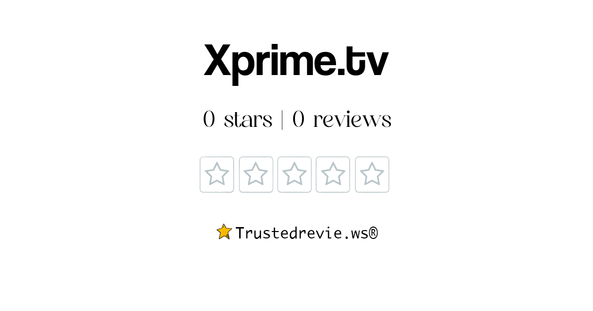 Xprime.tv Review: Legit or Scam? [2026 New Reviews]