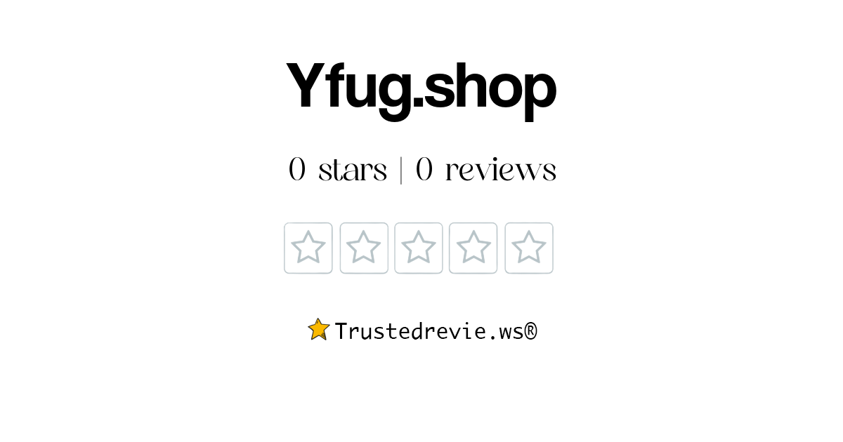 Yfug.shop Review: Legit or Scam? [2026 New Reviews]